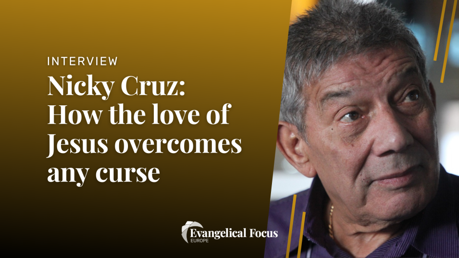 Nicky Cruz: How the love of Jesus overcomes any curse, Evangelical Focus